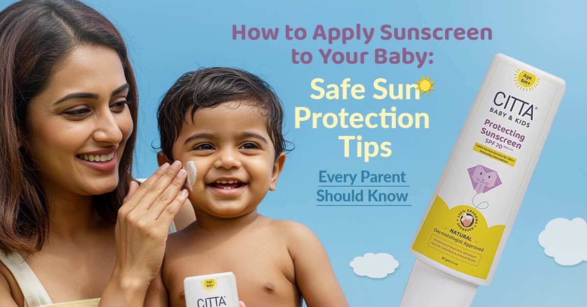 How to Apply Sunscreen to Your Baby | Safe Sun Protection Tips